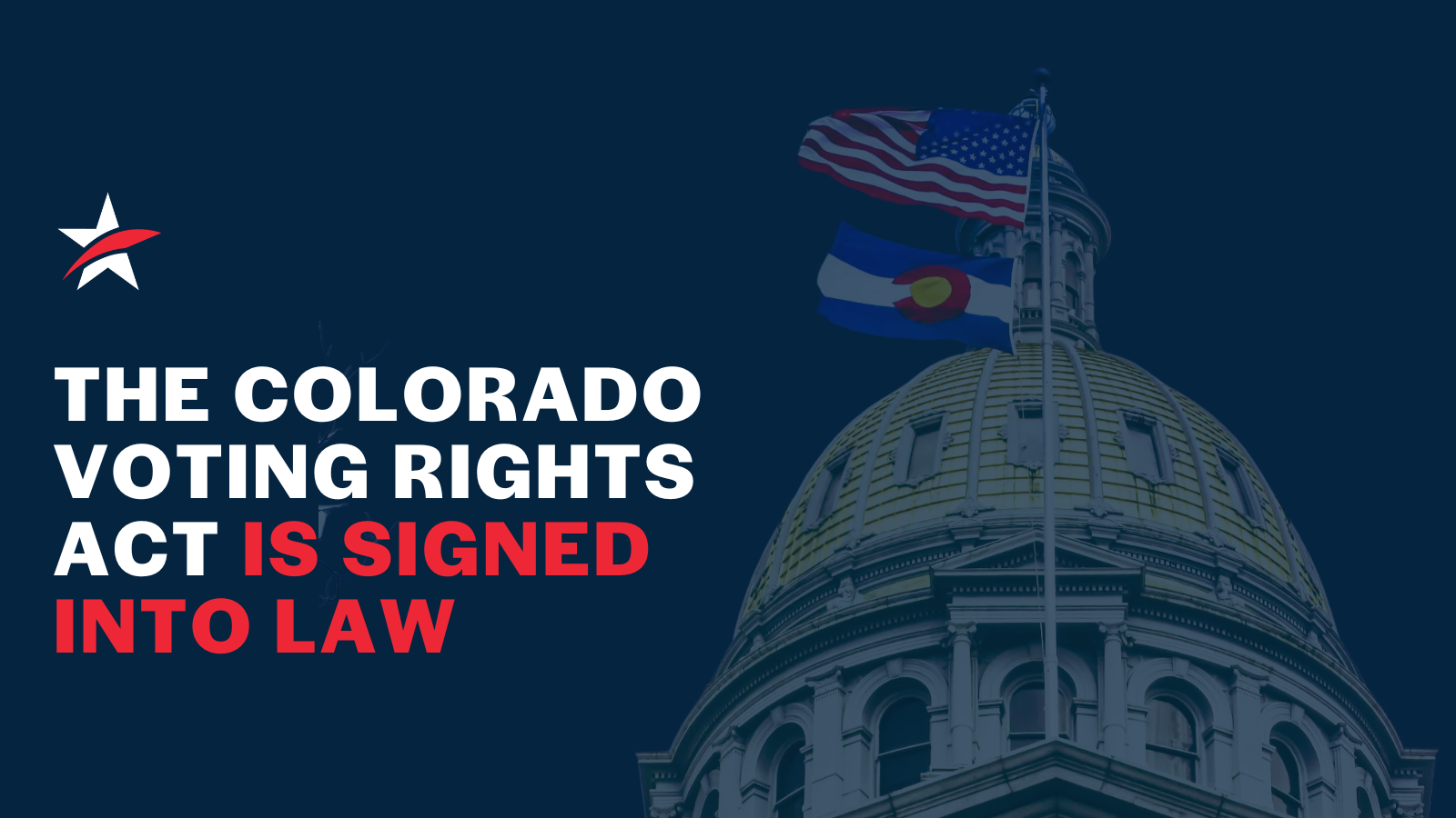 Historic State Voting Rights Act Signed into Law - Common Cause Colorado